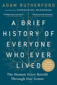 a brief history of everyone who ever lived: the human story retold through our genes