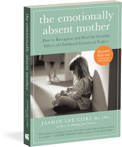 The Emotionally Absent Mother, Second Edition