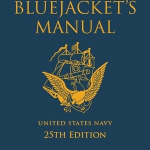 The Bluejacket's Manual, 25th Edition (Blue & Gold Professional Library)