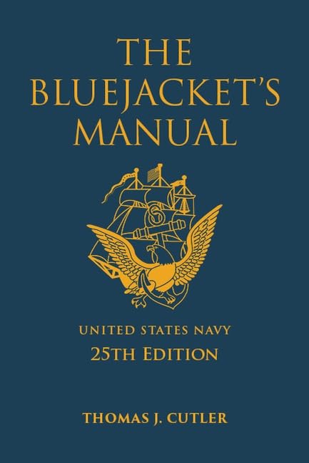 The Bluejacket's Manual, 25th Edition (Blue & Gold Professional Library)