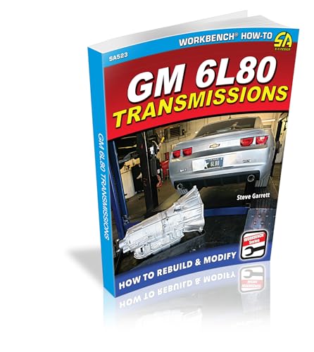 GM 6l80 Transmissions: How to Rebuild & Modify (Sa Design, SA523)