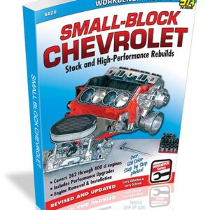 Small-Block Chevrolet: Stock and High-Performance Rebuilds (Workbench How-to)