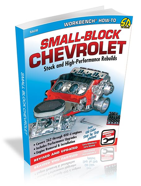 Small-Block Chevrolet: Stock and High-Performance Rebuilds (Workbench How-to)