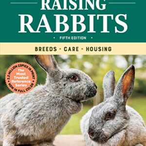 Storey's Guide to Raising Rabbits, 5th Edition: Breeds, Care, Housing