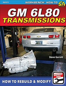 gm 6l80 transmissions: how to rebuild & modify (sa design, sa523)