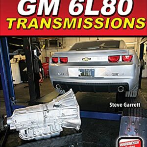 GM 6l80 Transmissions: How to Rebuild & Modify (Sa Design, SA523)