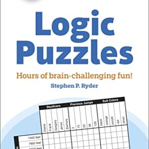 Puzzle Baron's Logic Puzzles: Hours of Brain-Challenging Fun!