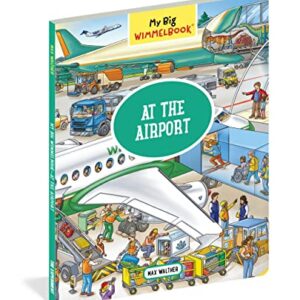 My Big Wimmelbook®―At the Airport: A Look-and-Find Book (Kids Tell the Story) (My Big Wimmelbooks)