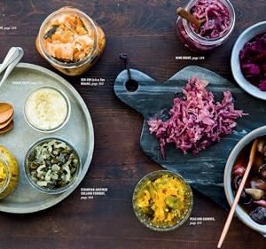 Fermented Vegetables: Creative Recipes for Fermenting 64 Vegetables & Herbs in Krauts, Kimchis, Brined Pickles, Chutneys, Relishes & Pastes