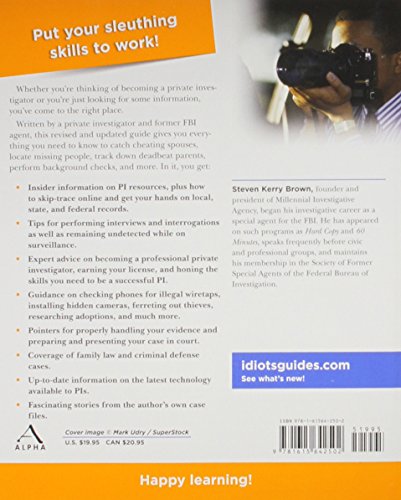 The Complete Idiot's Guide to Private Investigating, Third Edition: Discover How the Pros Uncover the Facts and Get to the Truth