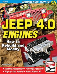 jeep 4.0 engines: how to rebuild and modify (workbench how-to)