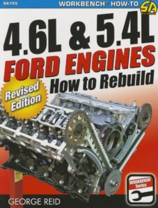 4.6l & 5.4l ford engines: how to rebuild - revised edition (workbench)