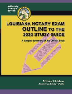 louisiana notary exam outline to the 2023 study guide: a simpler summary of the official book