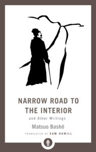 narrow road to the interior: and other writings (shambhala pocket library)