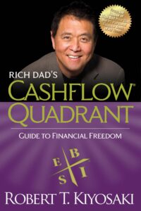 rich dad's cashflow quadrant: rich dad's guide to financial freedom