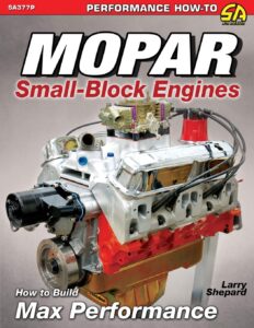 mopar small-block engines: how to build max performance