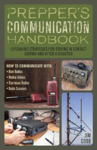 prepper's communication handbook: lifesaving strategies for staying in contact during and after a disaster