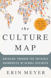 the culture map: breaking through the invisible boundaries of global business