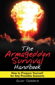 the armageddon survival handbook: how to prepare yourself for any possible scenario