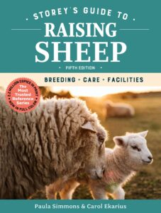 storey's guide to raising sheep, 5th edition: breeding, care, facilities