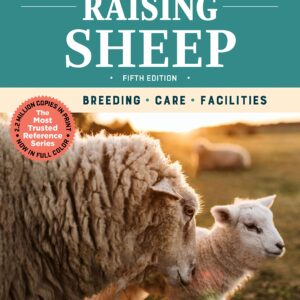 Storey's Guide to Raising Sheep, 5th Edition: Breeding, Care, Facilities