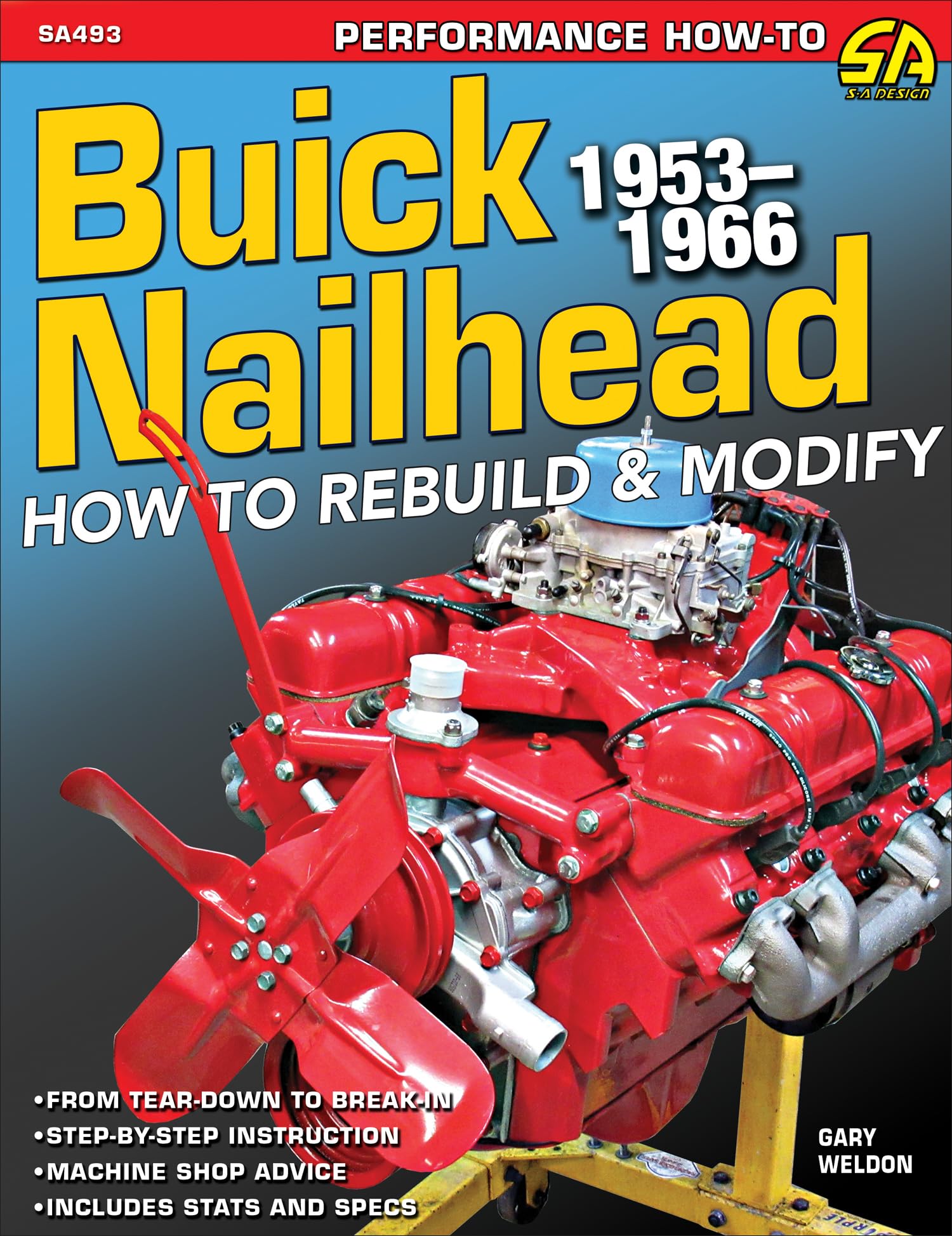 Buick Nailhead: How to Rebuild & Modify