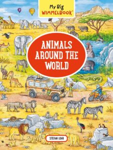 my big wimmelbook―animals around the world