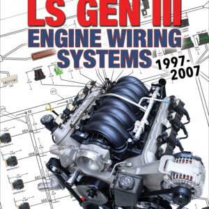 LS Gen III Engine Wiring Systems: 97-07 (Performance How-to, SA516)