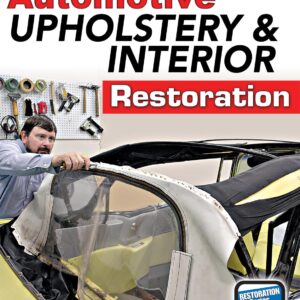 Automotive Upholstery & Interior Restoration (Restoration How-to Sa Design)