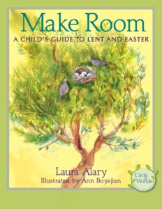 make room: a child's guide to lent and easter ― part of the "circle of wonder" series