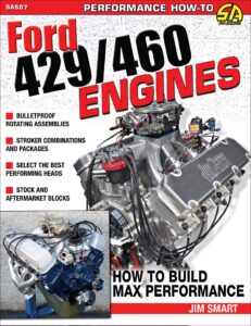 ford 429/460 engines: htb max perf: how to build max performance