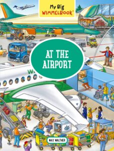 my big wimmelbook®―at the airport: a look-and-find book (kids tell the story) (my big wimmelbooks)