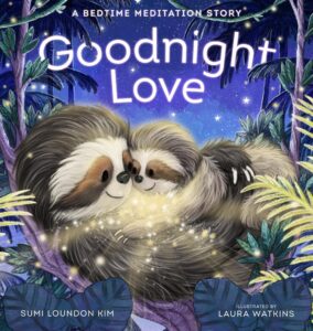 goodnight love: a bedtime meditation story