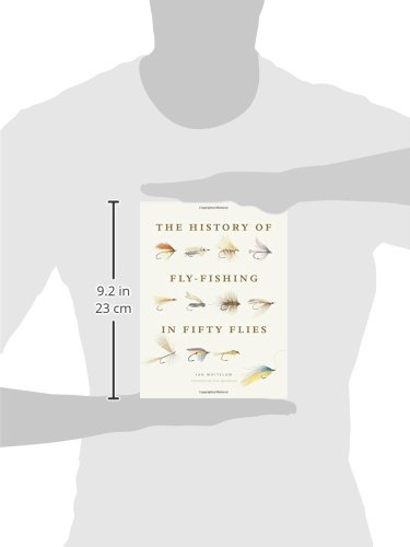 The History of Fly-Fishing in Fifty Flies