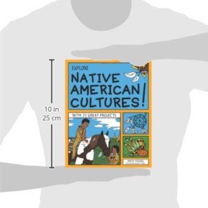 Explore Native American Cultures!: With 25 Great Projects