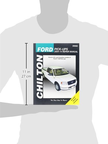 Chilton Ford Pick-Ups 2004-14 Repair Manual: Covers U.S. and Canadian models of Ford F-150 Pick-ups 2004 through 2014: Does no include F-250, Super ... (Chilton's Total Car Care Repair Manual)