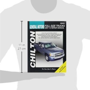 Chilton's General Motors Full-Size Trucks 2007-13 Repair Manual: Covers U.S. and Canadian Models of Chevrolet Silverado, GMC Sierra and Sierra Denali ... Avalanche Two and Four-Wheel Drive Versions