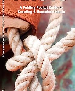 Knots: A Folding Pocket Guide to Scouting & Household Knots (Outdoor Recreation and Survival)