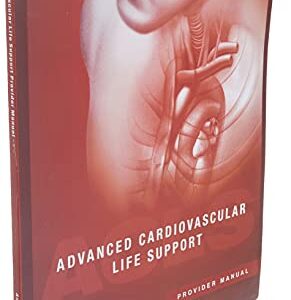 Advanced Cardiovascular Life Support Provider Manual