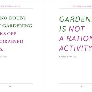 The Gardener Says: Quotes, Quips, and Words of Wisdom