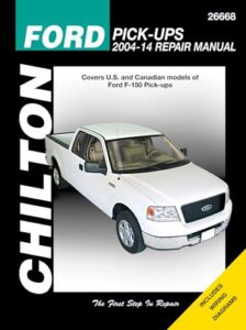 chilton ford pick-ups 2004-14 repair manual: covers u.s. and canadian models of ford f-150 pick-ups 2004 through 2014: does no include f-250, super ... (chilton's total car care repair manual)