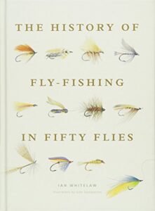 the history of fly-fishing in fifty flies