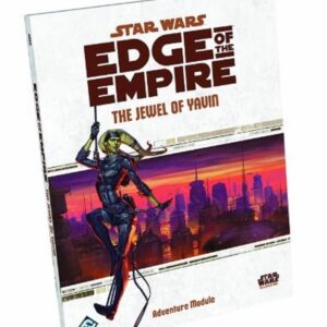 Star Wars: Edge of the Empire RPG - The Jewel of Yavin