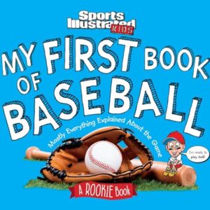 My First Book of Baseball: A Rookie Book