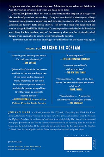 Chasing the Scream: The First and Last Days of the War on Drugs