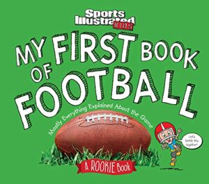 my first book of football: a rookie book (a sports illustrated kids book) (sports illustrated kids rookie books)