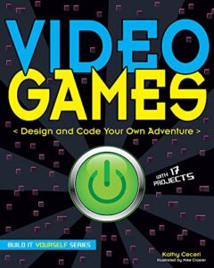 video games: design and code your own adventure