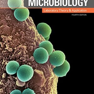 Microbiology: Laboratory Theory & Application