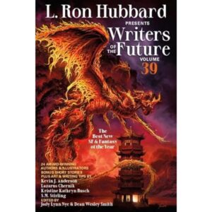 l. ron hubbard presents writers of the future volume 39 (l ron hubbard presents: writers of the future, 39)