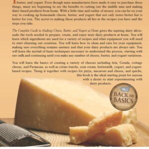 The Complete Guide to Making Cheese, Butter, and Yogurt At Home Everything You Need to Know Explained Simply Revised 2nd Edition (Back to Basics)